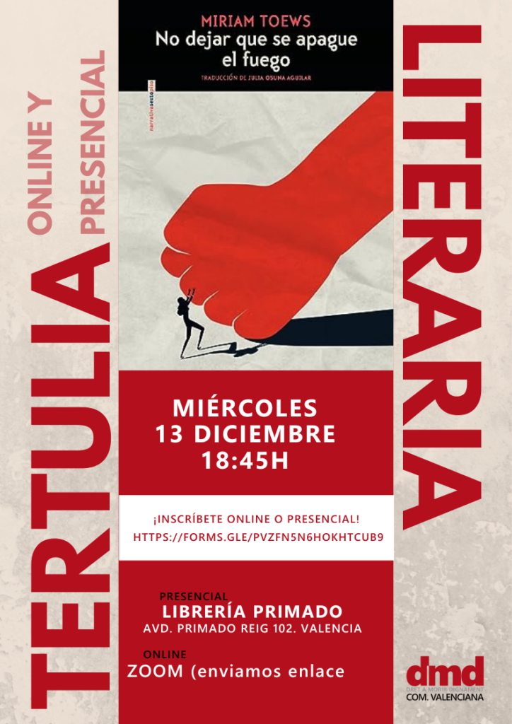 Tertulia literaria: ‘No dejar que se apague el fuego’ | Derecho a Morir ...